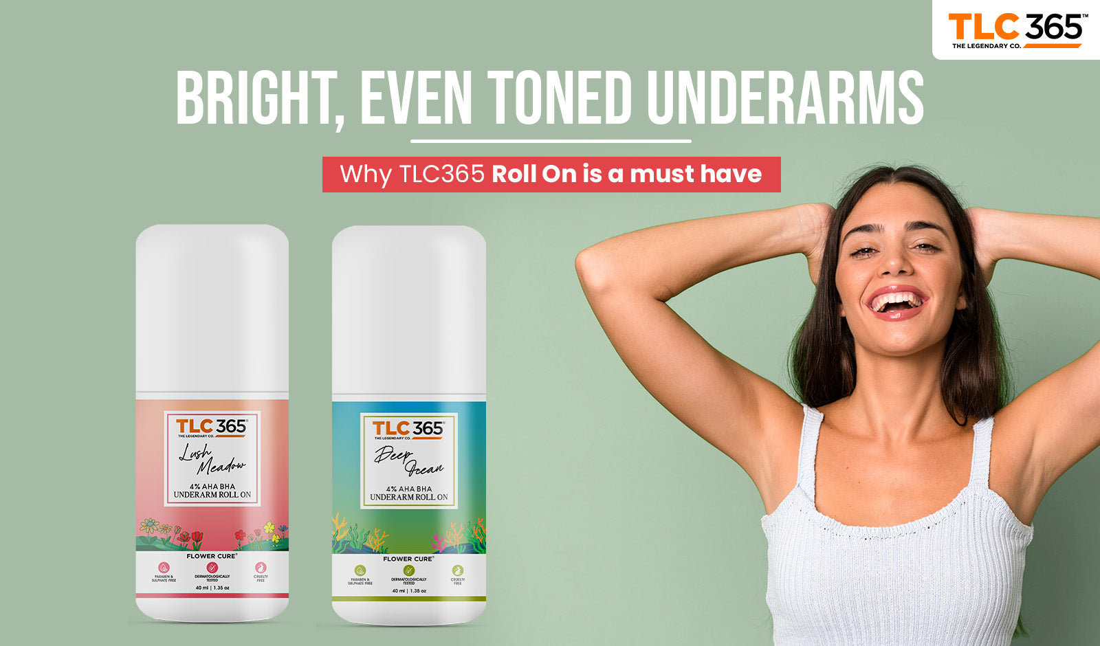 Bright, Even Toned Underarms: Why TLC365 Roll On is a must have